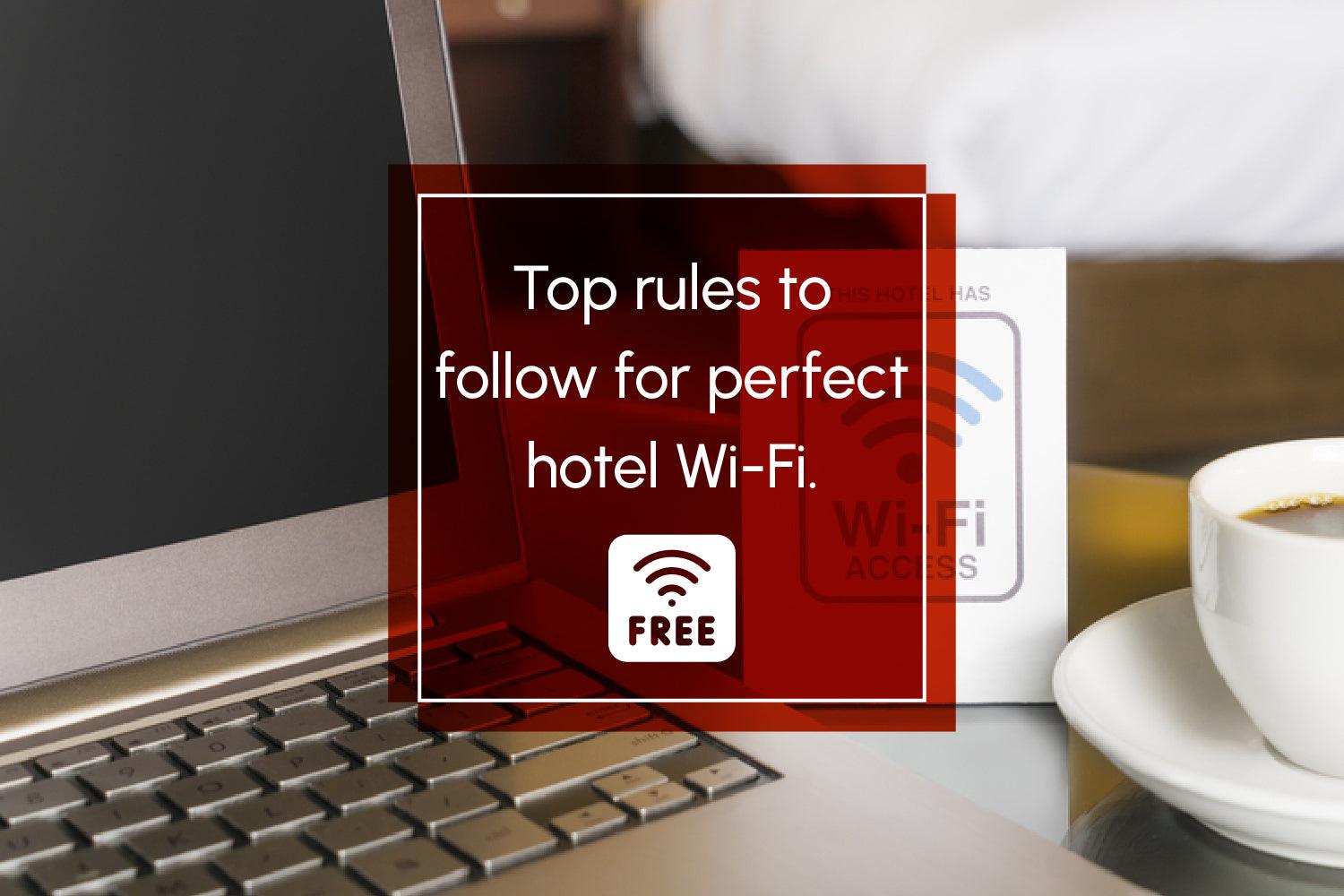 Top rules to follow for perfect hotel Wi-Fi – Rapid Hotel Supplies